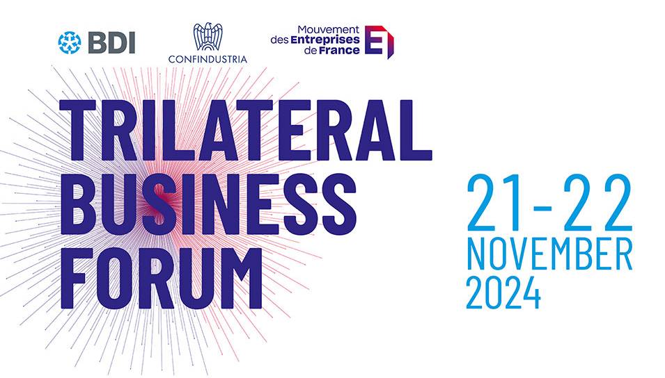 Revivez le 6ème Trilateral Business Forum (Medef/BDI/Confindustria ...